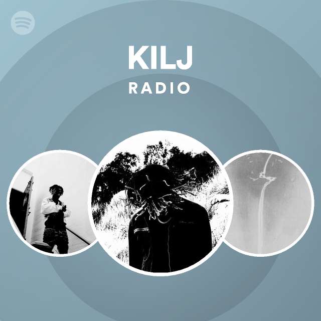 KILJ | Spotify