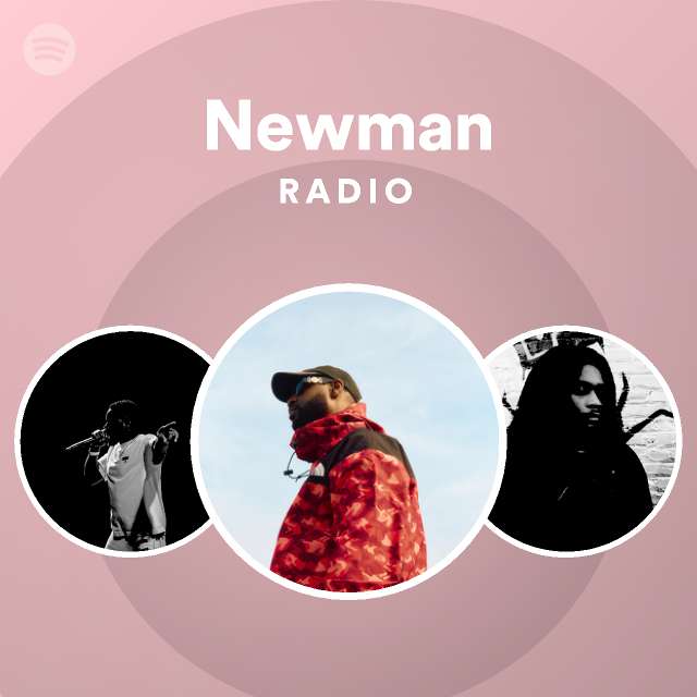 Newman Radio | Spotify Playlist