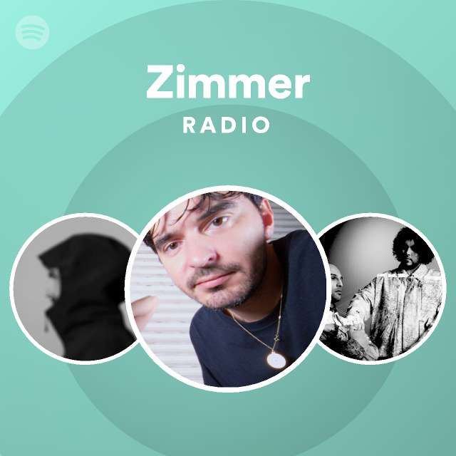 Zimmer Songs, Albums and Playlists | Spotify