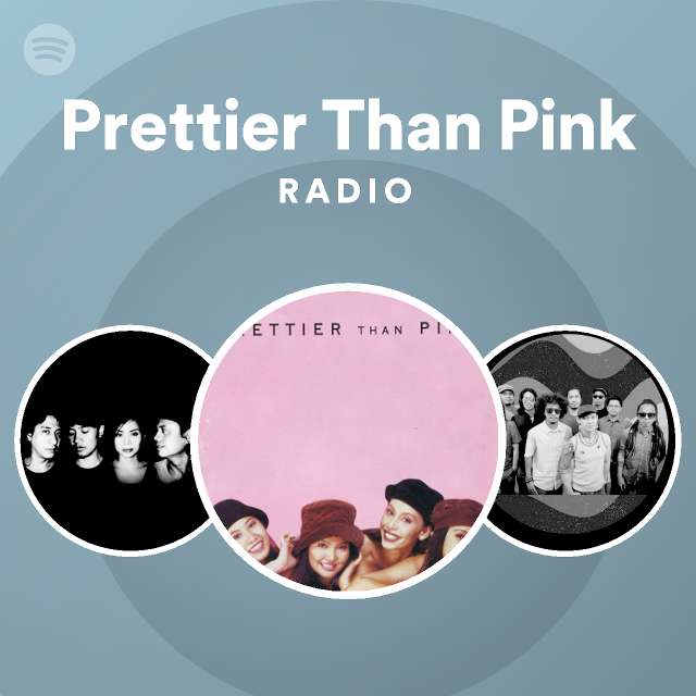 Prettier Than Pink | Spotify