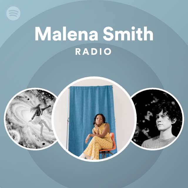 Malena Smith Radio - playlist by Spotify | Spotify