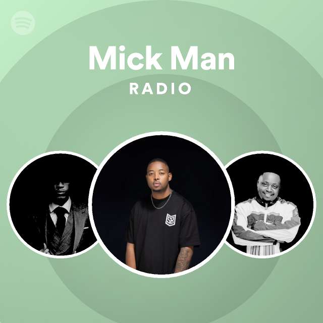 Mick Man Radio - playlist by Spotify | Spotify