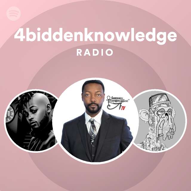 4biddenknowledge | Spotify