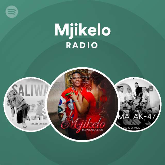 Mjikelo Radio - playlist by Spotify | Spotify
