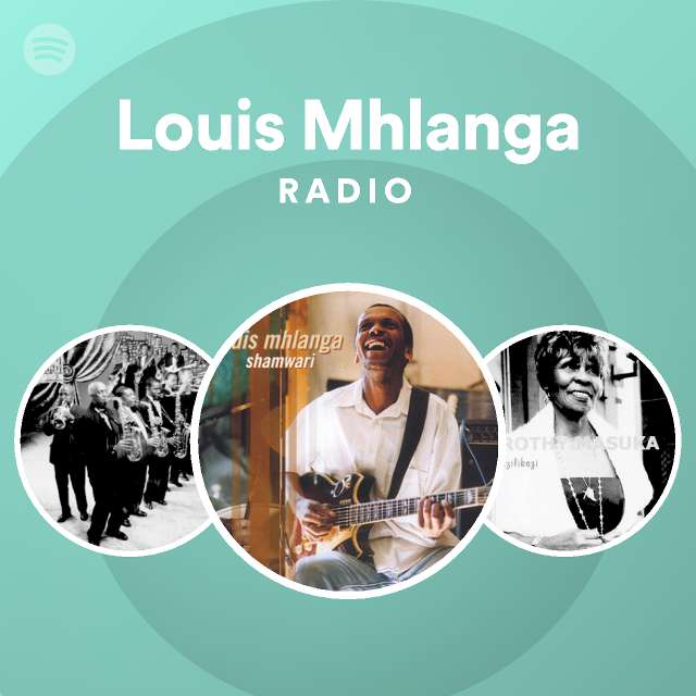 Louis Mhlanga | Spotify - Listen Free