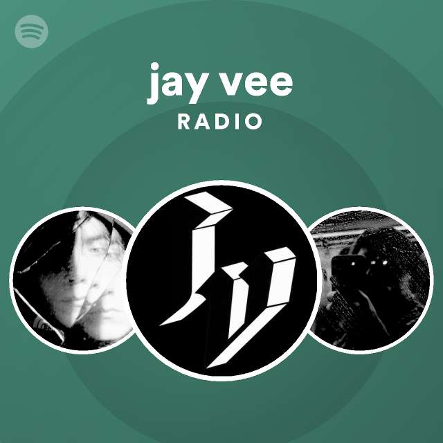 jay vee Radio - playlist by Spotify | Spotify