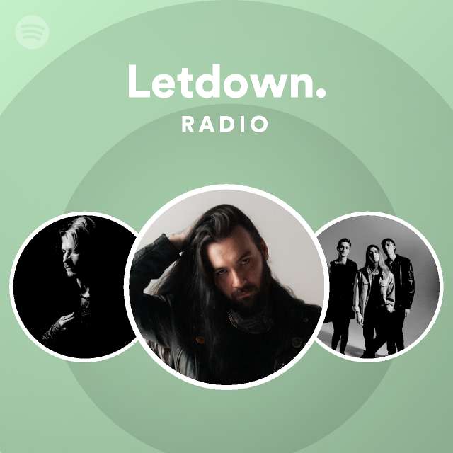 Letdown. | Spotify