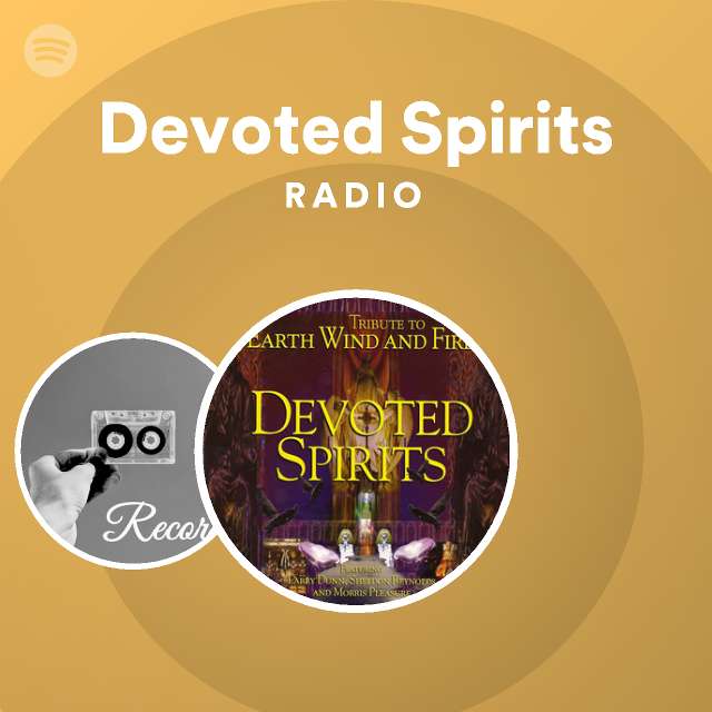 Devoted Spirits Radio - playlist by Spotify | Spotify