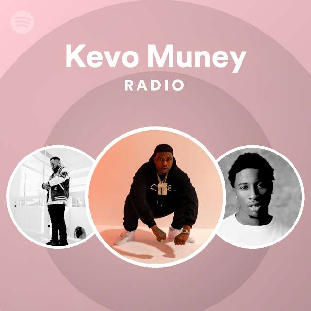 Kevo Muney | Spotify
