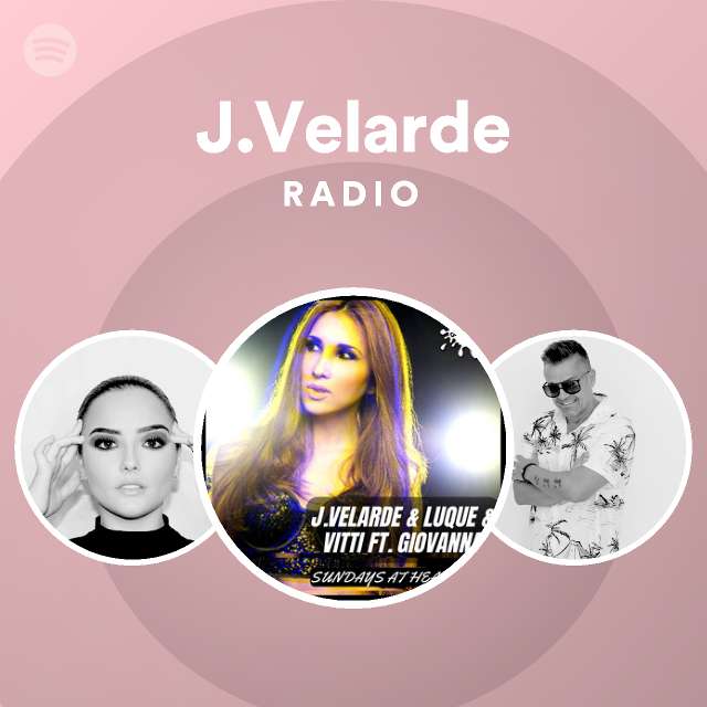 J.Velarde Radio | Spotify Playlist