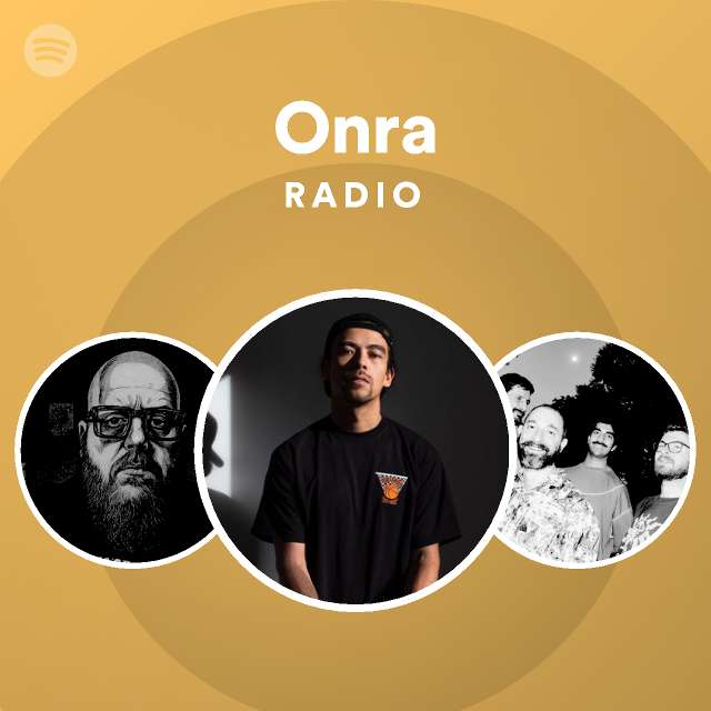 Onra Radio - playlist by Spotify | Spotify