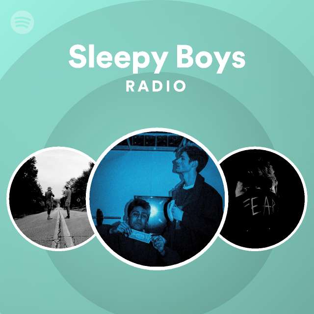 Sleepy Boys Radio - playlist by Spotify | Spotify
