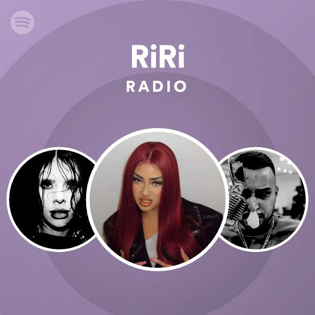 RiRi Radio | Spotify Playlist