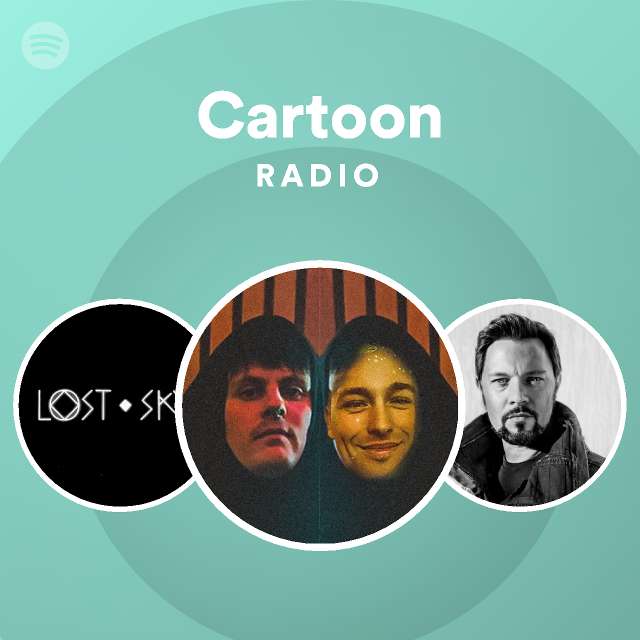 Cartoon Radio - playlist by Spotify | Spotify
