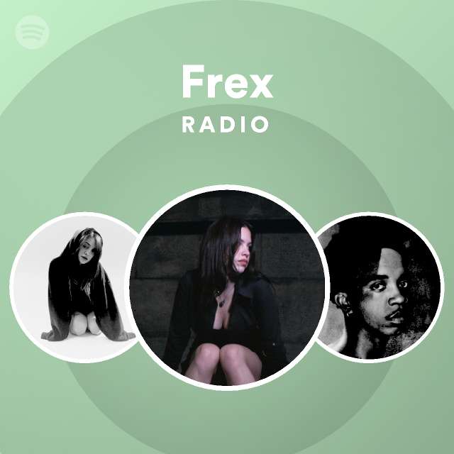 Frex Radio - playlist by Spotify | Spotify