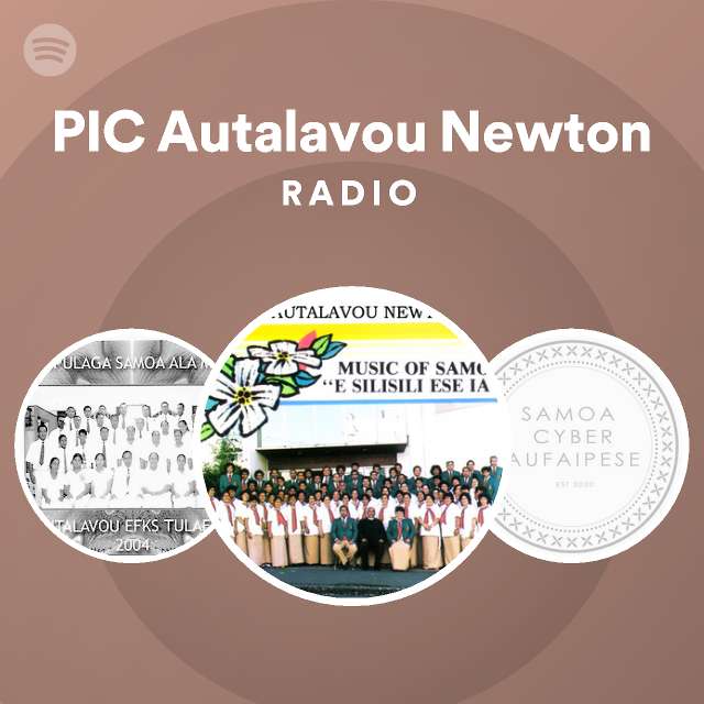 PIC Autalavou Newton Radio - playlist by Spotify | Spotify