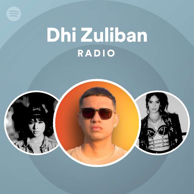 Dhi Zuliban Radio | Spotify Playlist