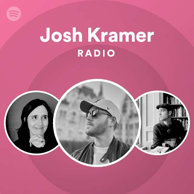 Josh Kramer | Spotify