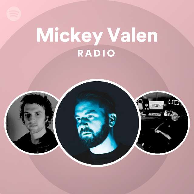 Mickey Valen | Spotify