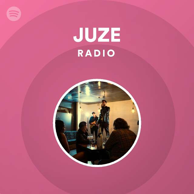 JUZE Radio - playlist by Spotify | Spotify