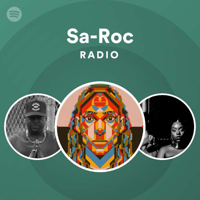 Sa-Roc | Spotify - Listen Free