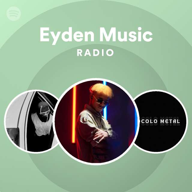 Eyden Music Radio | Spotify Playlist