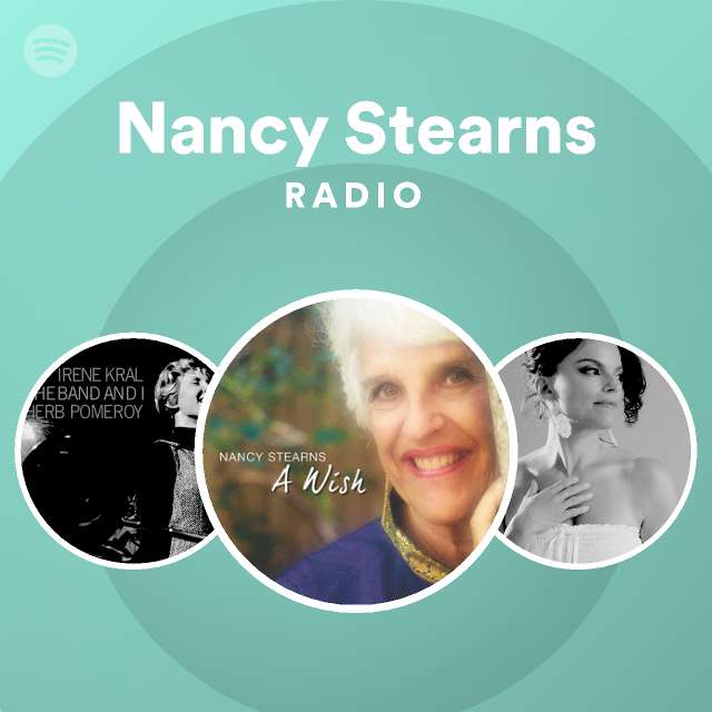 Nancy Stearns Radio - playlist by Spotify | Spotify