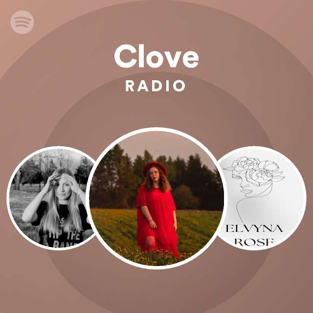 Clove Radio - playlist by Spotify | Spotify