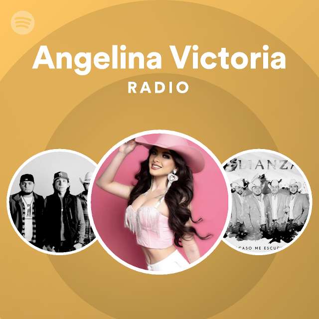 Angelina Victoria Radio - playlist by Spotify | Spotify