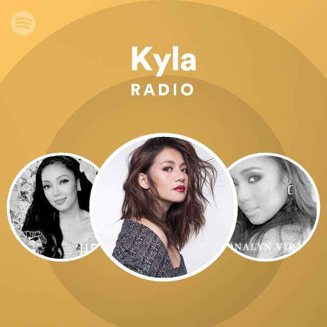 Kyla Radio | Spotify Playlist