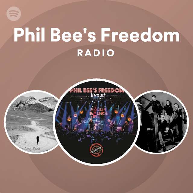 Phil Bee's Freedom Radio | Spotify Playlist