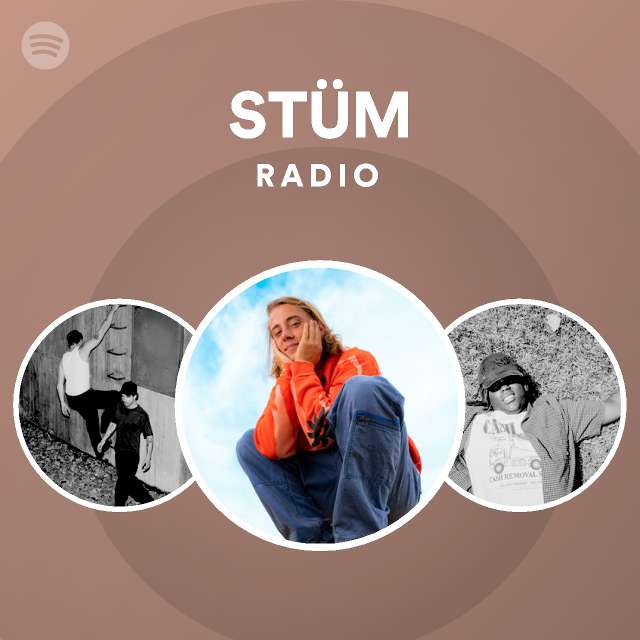STÜM Radio - playlist by Spotify | Spotify