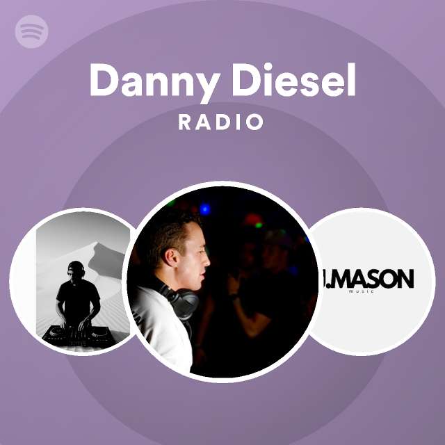 Danny Diesel Radio | Spotify Playlist