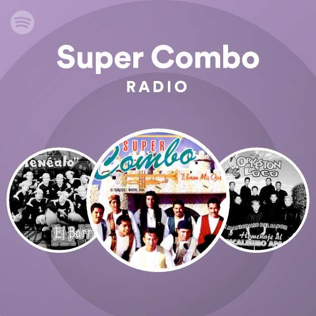 Super Combo Radio - playlist by Spotify | Spotify
