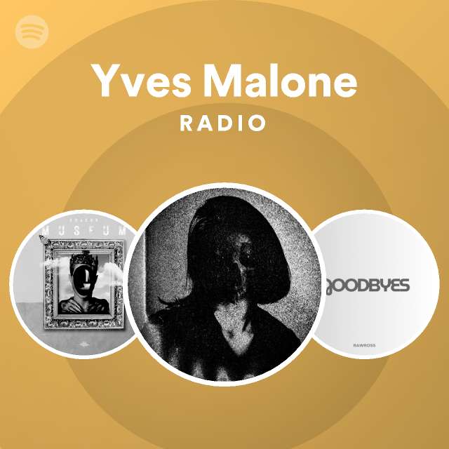 Yves Malone Radio | Spotify Playlist
