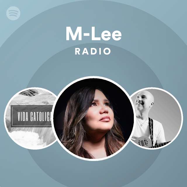 M-Lee Radio - playlist by Spotify | Spotify