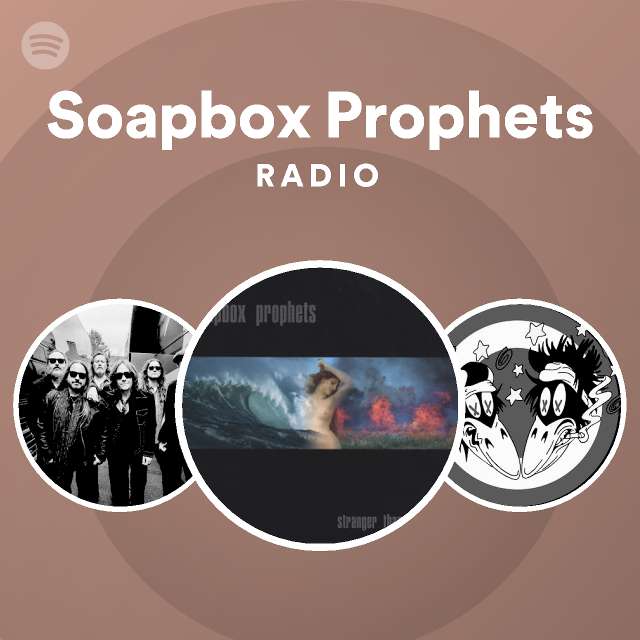 Soapbox Prophets Radio | Spotify Playlist