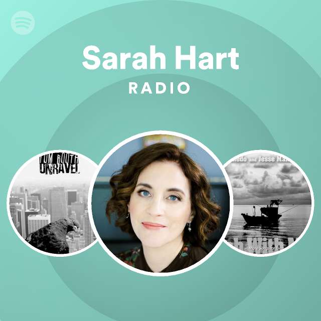 Sarah Hart Radio - playlist by Spotify | Spotify