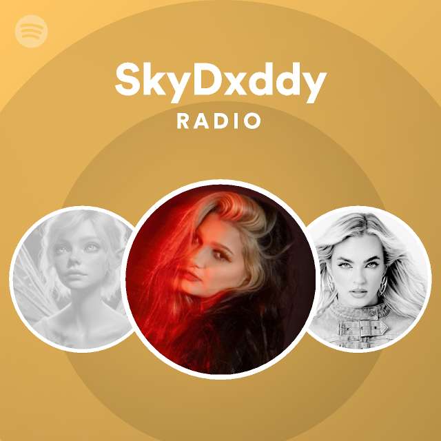 SkyDxddy | Spotify
