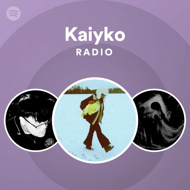 Kaiyko Radio - playlist by Spotify | Spotify