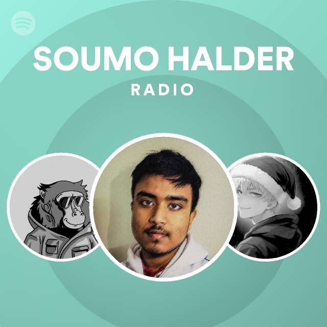 SOUMO HALDER Radio | Spotify Playlist