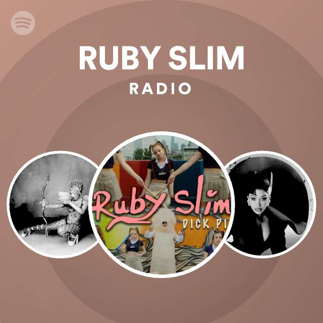 RUBY SLIM Radio | Spotify Playlist