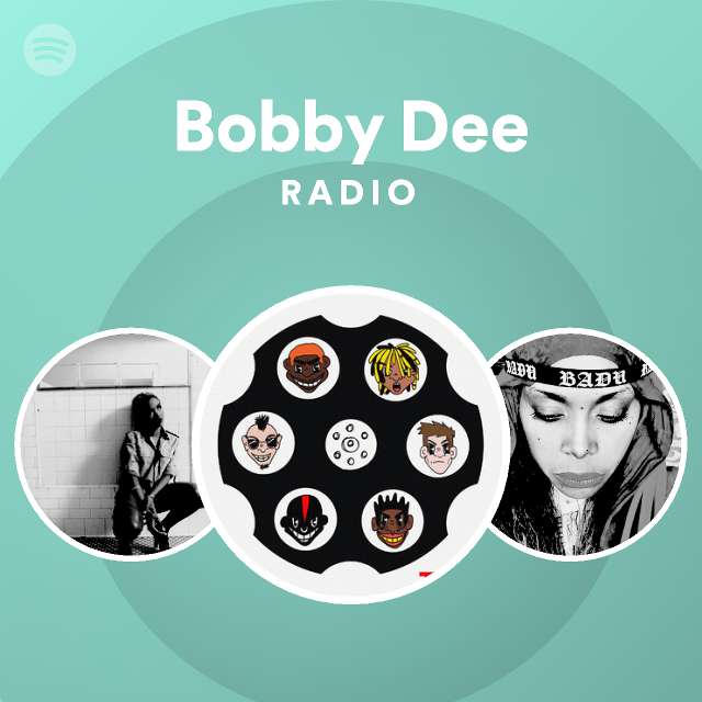 Bobby Dee Radio | Spotify Playlist