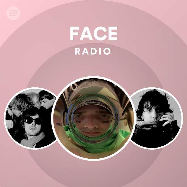 FACE Radio - playlist by Spotify | Spotify
