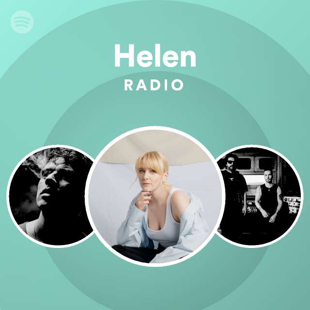 Helen | Spotify