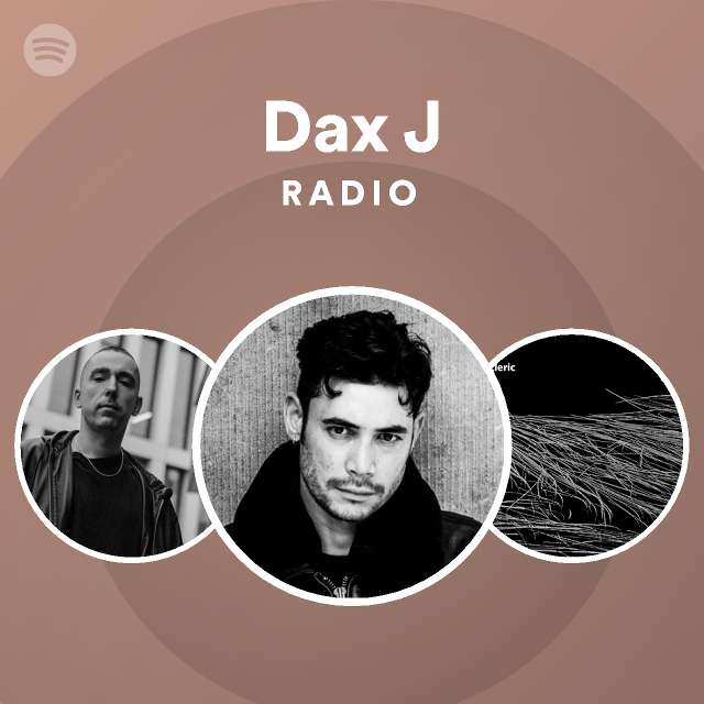 Dax J | Spotify