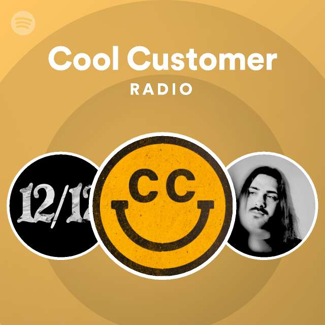 Cool Customer Radio - playlist by Spotify | Spotify
