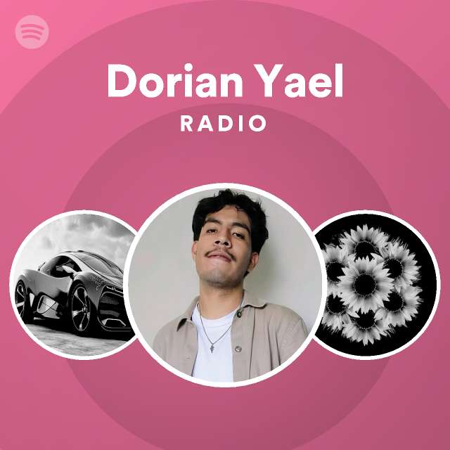 Dorian Yael Radio - playlist by Spotify | Spotify