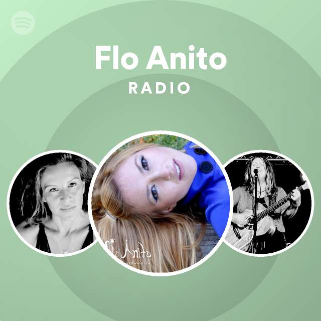 Flo Anito Radio - playlist by Spotify | Spotify
