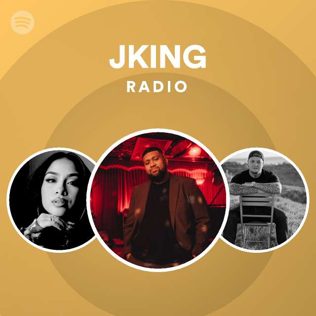 JKING Radio - playlist by Spotify | Spotify